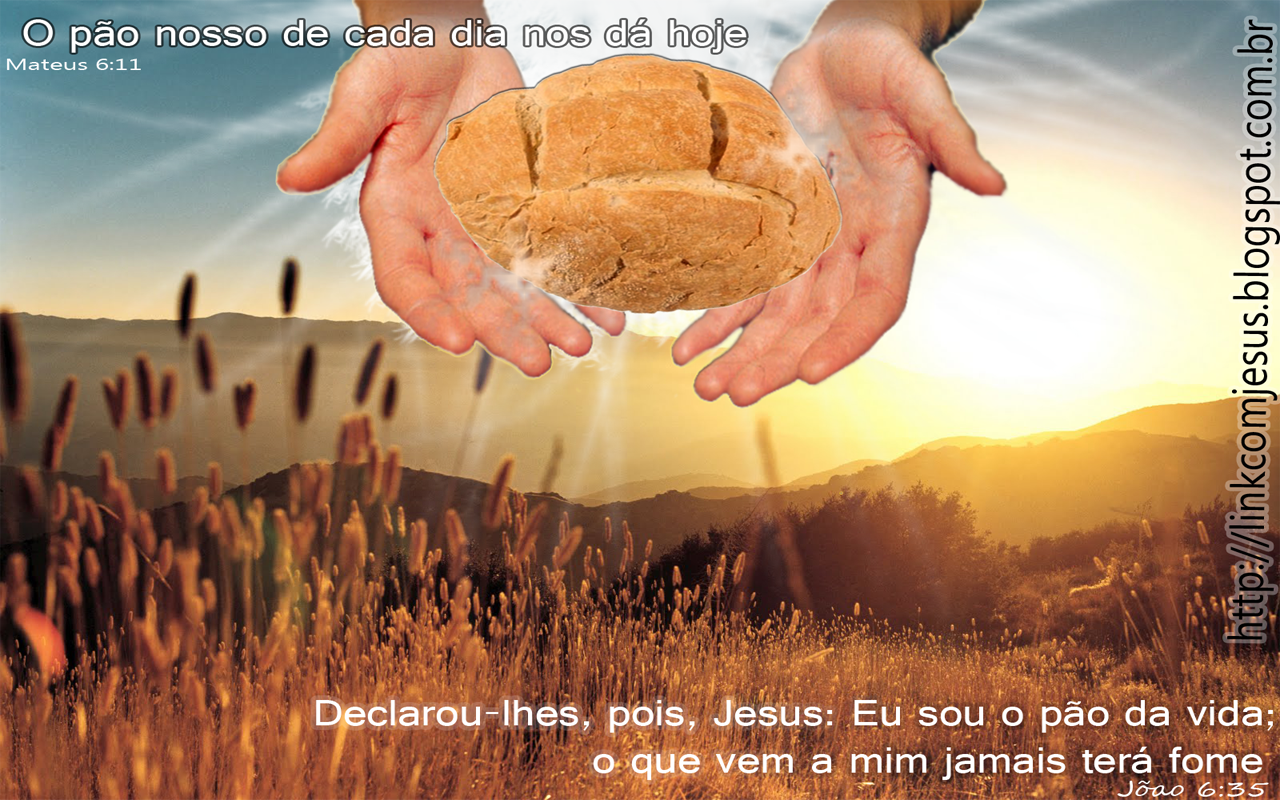 Jesus Pão da Vida! - Com Papel de Parede