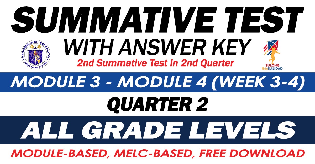 SUMMATIVE TEST With Answer Key Modules 3 4 2ND QUARTER DepEd Click SUMMATIVE TEST With Answer Key Modules 3 4 2ND QUARTER DepEd Click