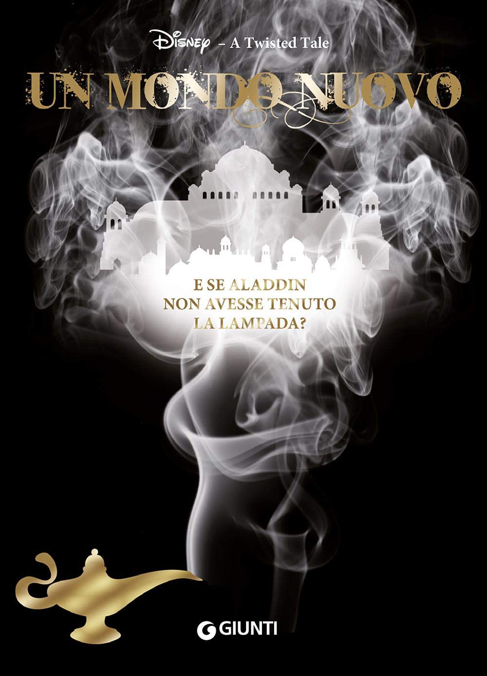 Disney A twisted tale. Recensione "Un mondo nuovo" di Liz Braswell (E ...