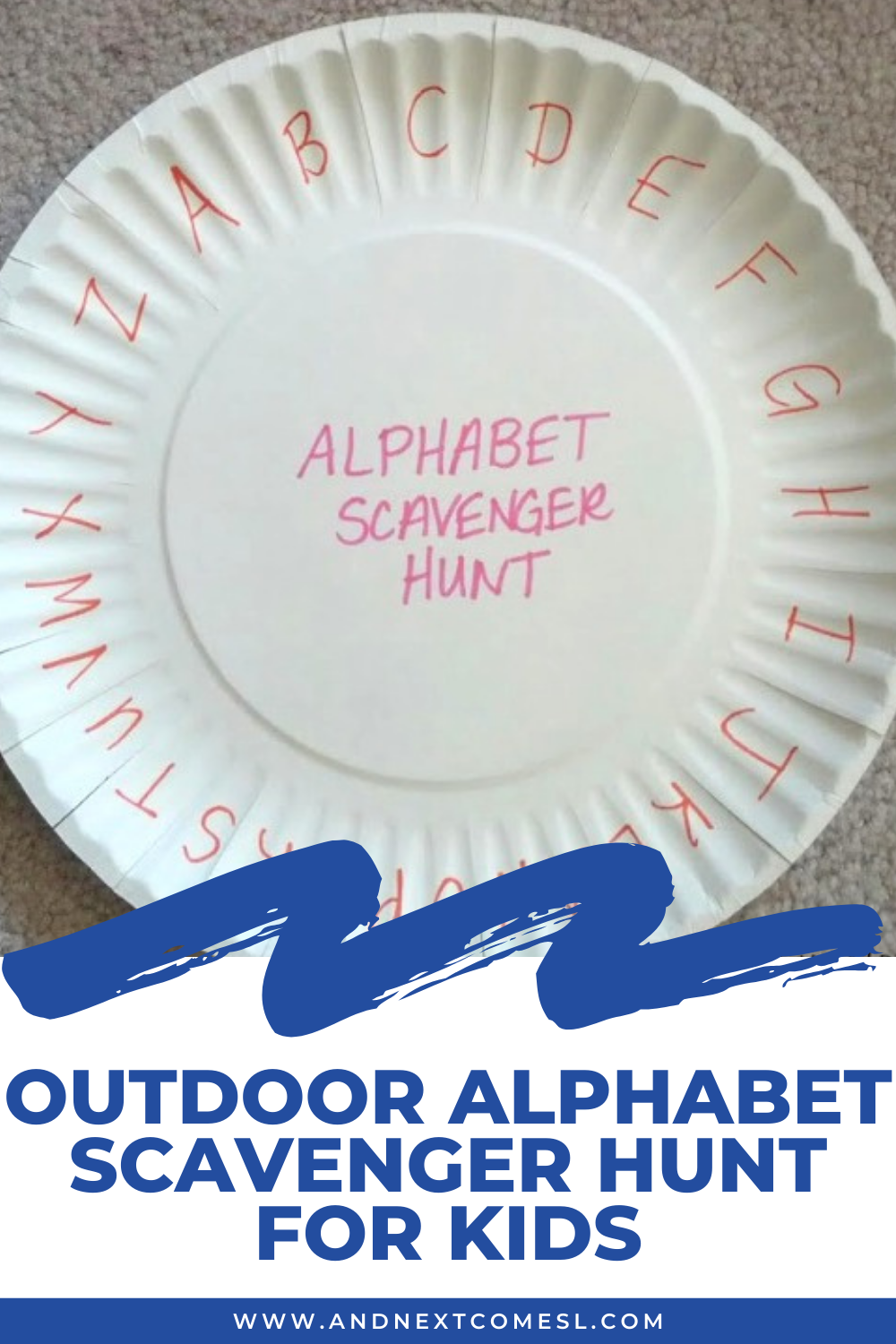 Outdoor Alphabet Scavenger Hunt for Kids | And Next Comes L ...
