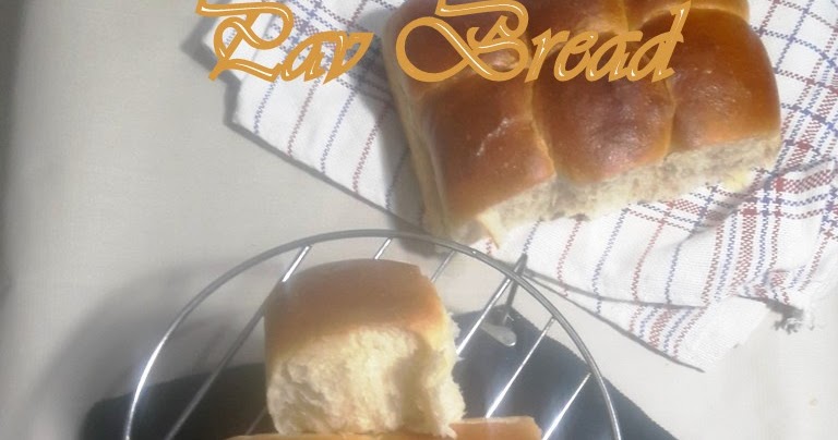 Yummy Traditional : Eggless Pav Bread Recipe