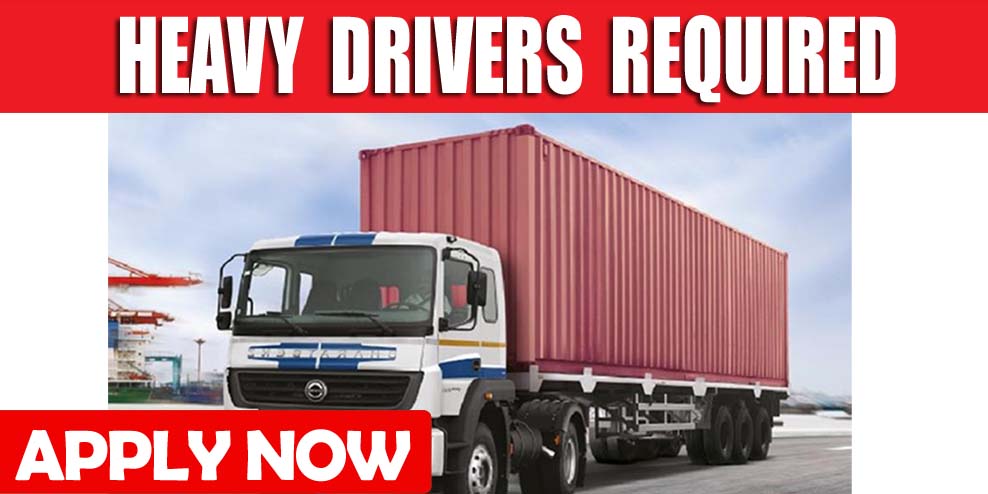 HEAVY DRIVERS REQUIRED