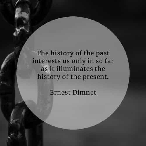 50 History quotes that'll make a positive impact on you