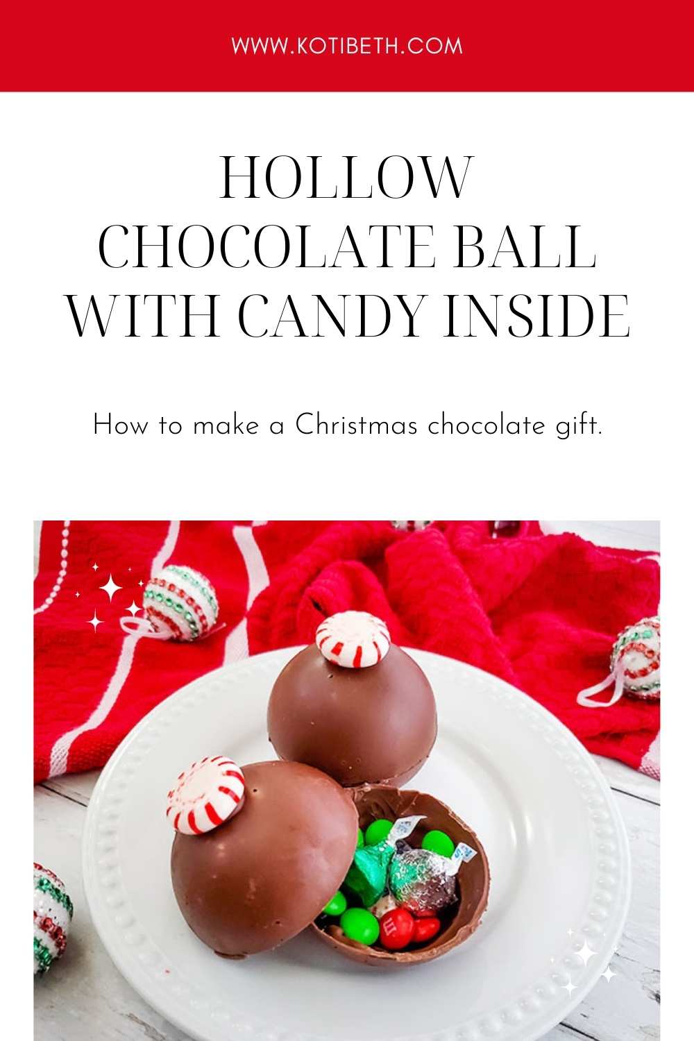 How to Make a Hollow Chocolate Ball With Candy Inside - Koti Beth