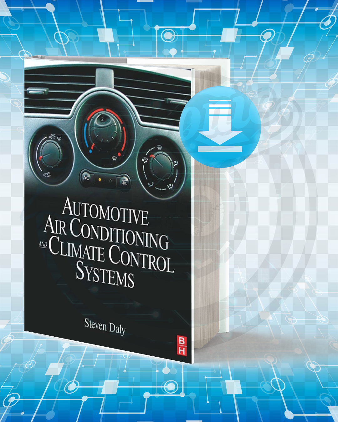 Download Automotive Air Conditioning and Climate Control Systems pdf.