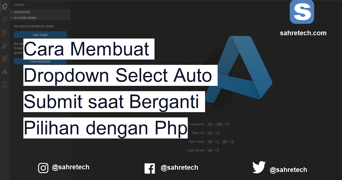 Cara Mudah Membuat Dropdown Select Auto Submit Saat Berganti Pilihan Dengan Php Sahretech