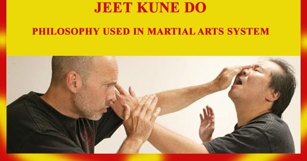 Jeet Kune Do - Philosophy Used in Martial Arts System - Best Martial Art