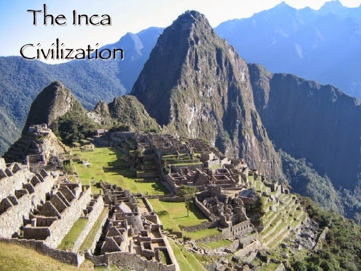 World Civilization: INCA CIVILIZATION
