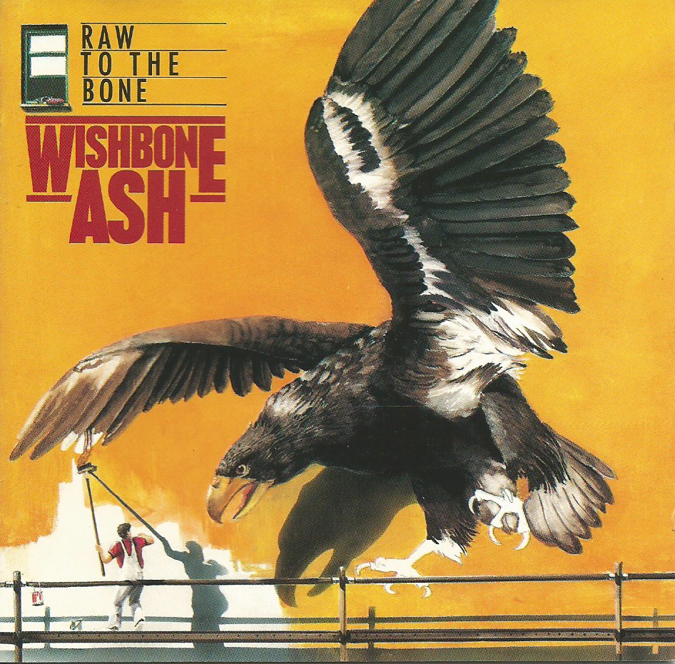 The First Pressing CD Collection: Wishbone Ash - Raw to the Bone
