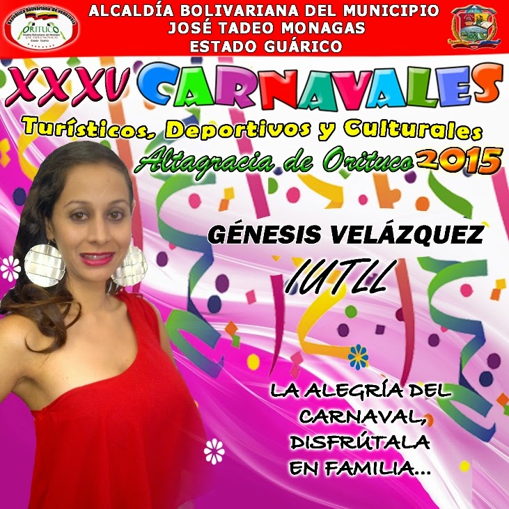 CANDIDATAS AL REINADO DE LOS XXXV CARNAVALES DEL ORITUCO: GÉNESIS ...