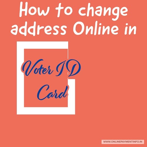 How To Change Address In Voter ID Card Online how-to-change-address-in-voter-id-card-online