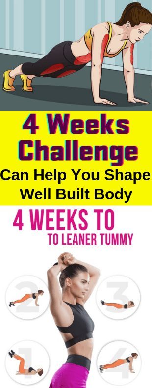 Here Are 4 Weeks Challenge Can Help You Shape Well Built Body ...