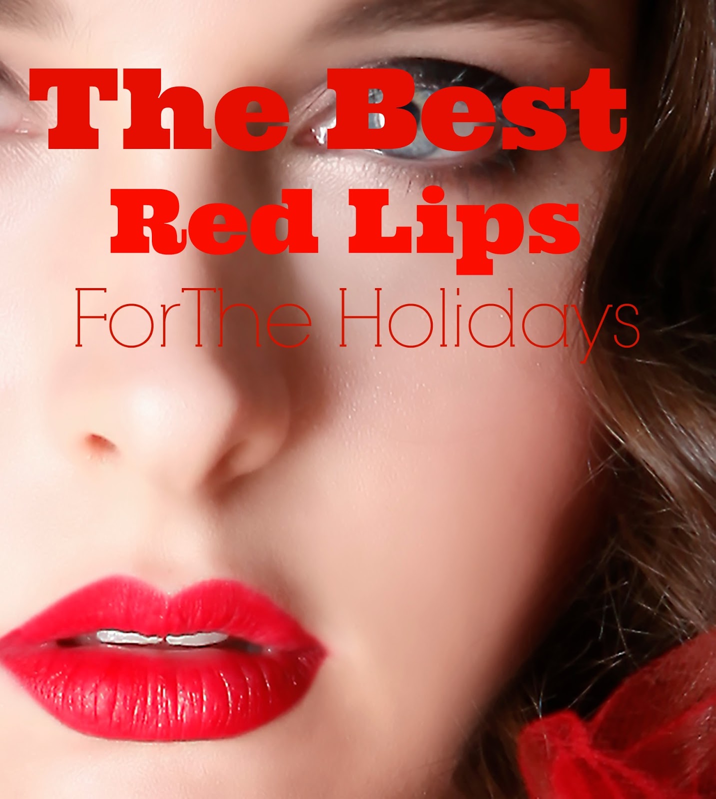 The 6 Best Red Lipsticks For The Holidays - Corinna B's World