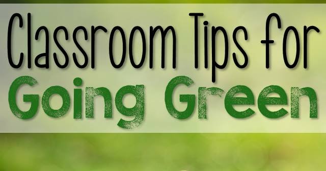 The Elementary Entourage: Classroom Tips For Going Green {with Core ...