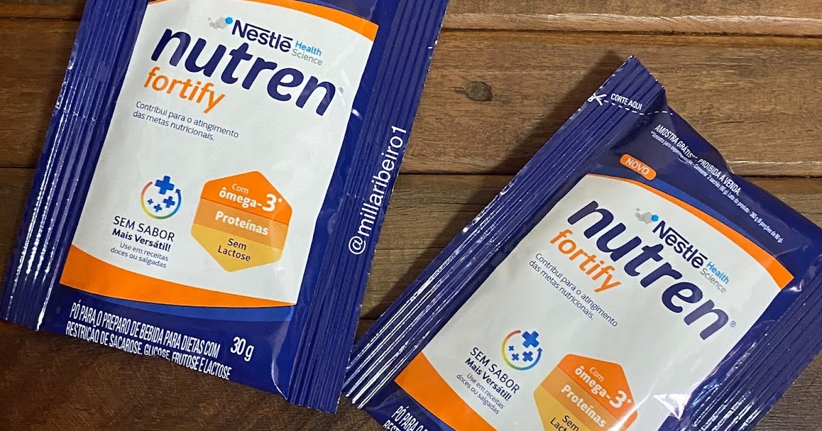 Amostrinha que testei : Nutren® Fortify.