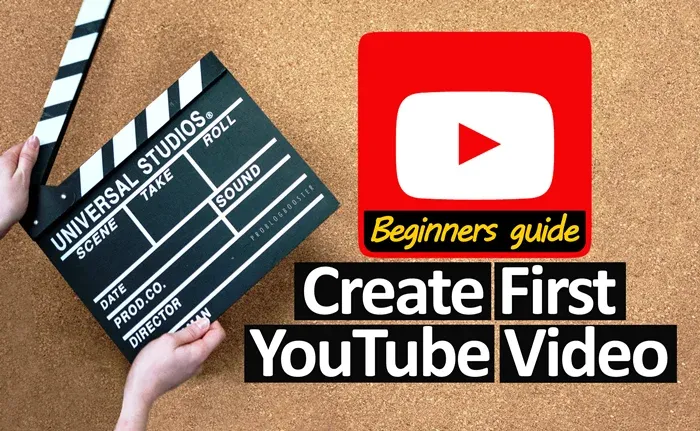 How to Create First YouTube Video (Beginners guide)