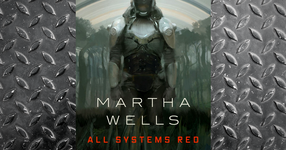 Resenha: All Systems Red, de Martha Wells | Momentum Saga