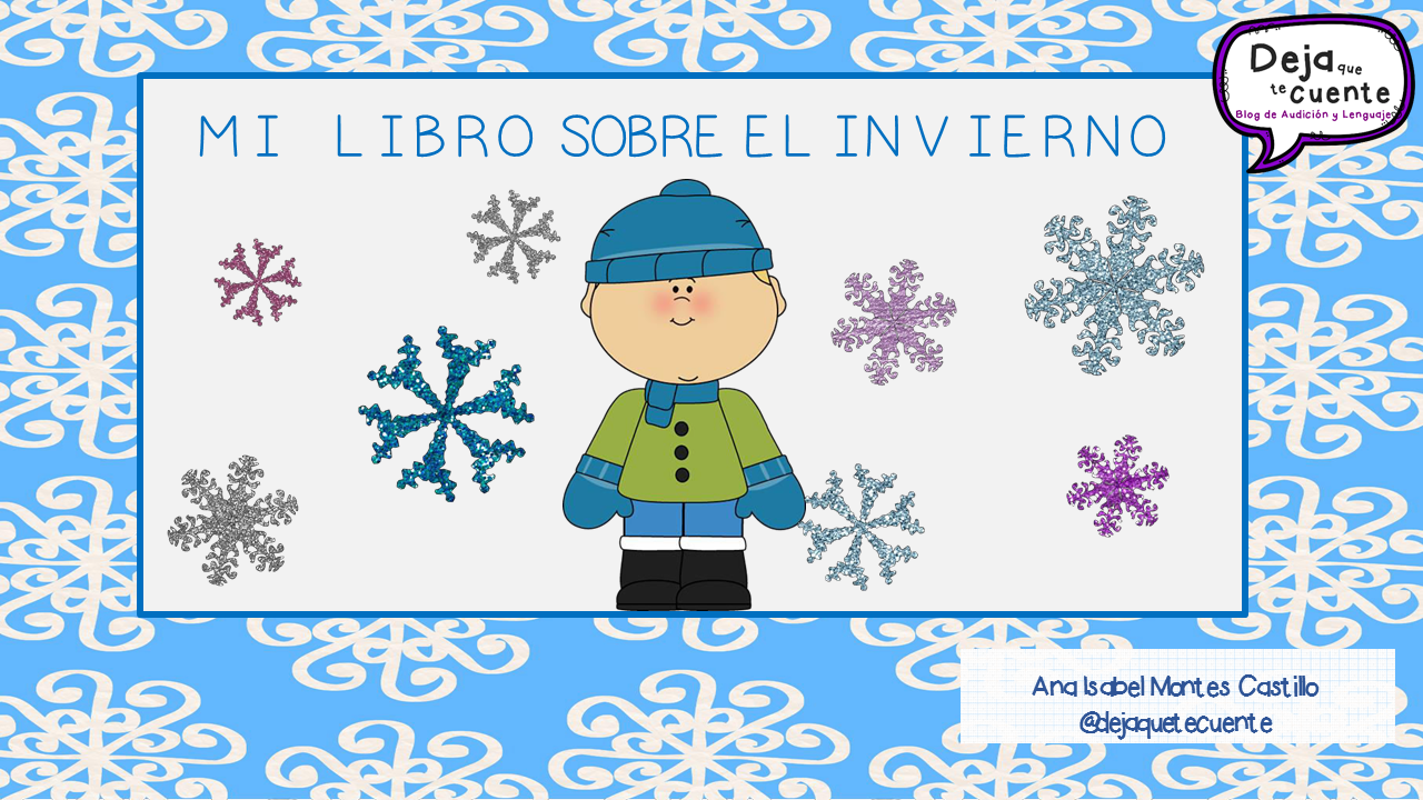 Deja que te cuente...: Mi libro del invierno