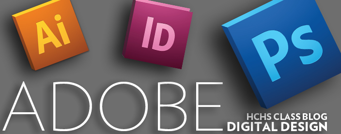 HCHS Adobe Design: Adobe Digital Design
