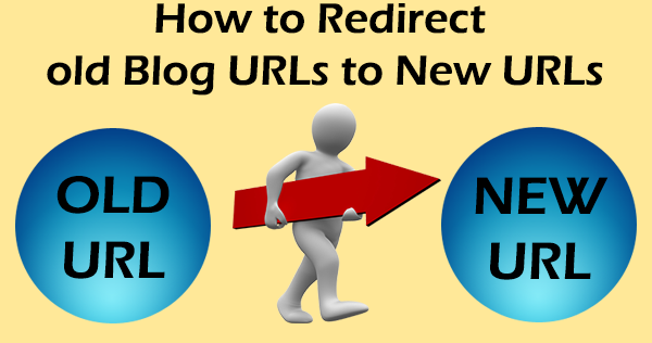 How to Redirect old Blog URLs to New URLs | smartpik4