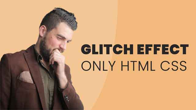 Css Glitch Effect Pure Css Animation 0696