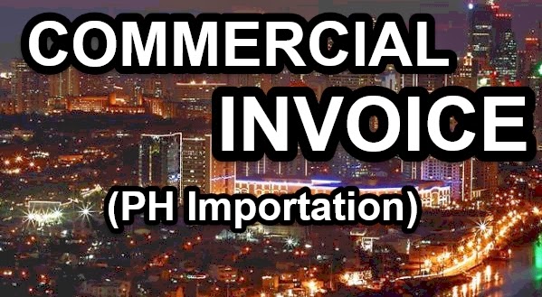 WHAT SHOULD BE THE CONTENTS OF COMMERCIAL INVOICE FOR ARTICLES IMPORTED ...