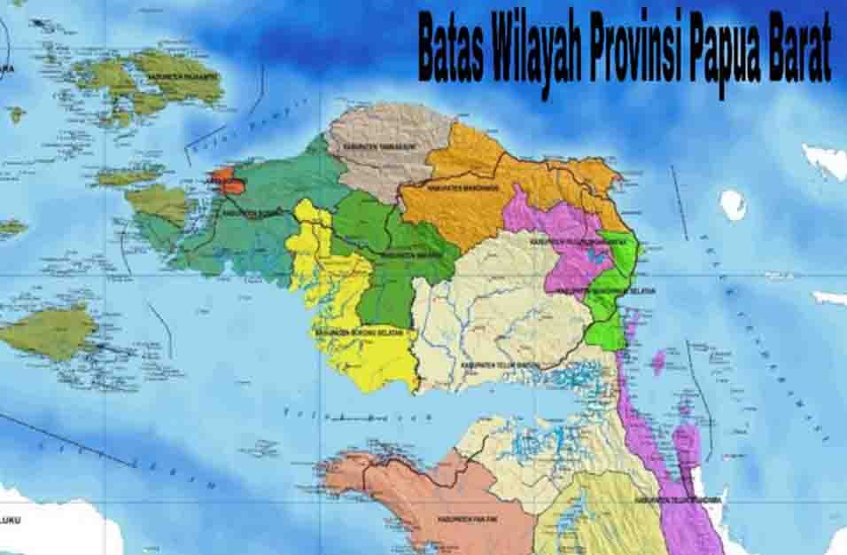 4+ Batas Wilayah Provinsi Papua Barat - Fakta dan Info Daerah Indonesia
