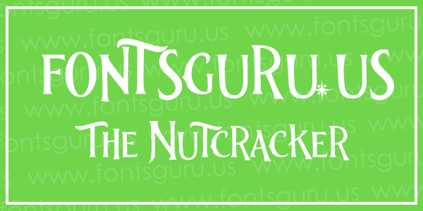 The Nutcracker English Font Free Download
