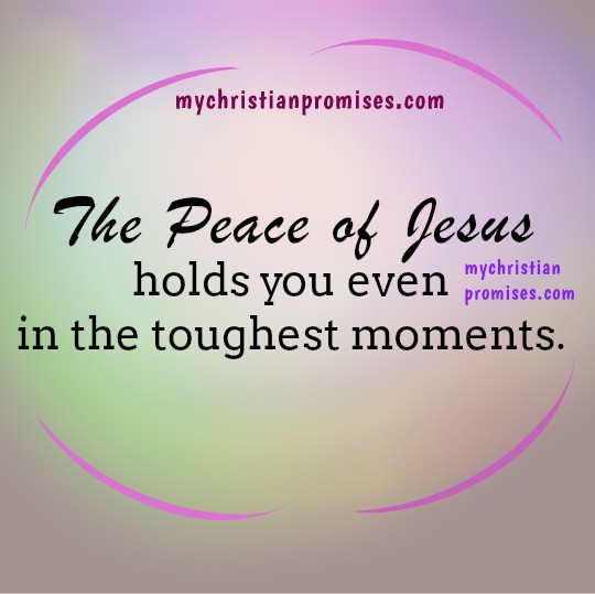 My Christian Promises: The Peace of Jesus holds you. Christian Promise