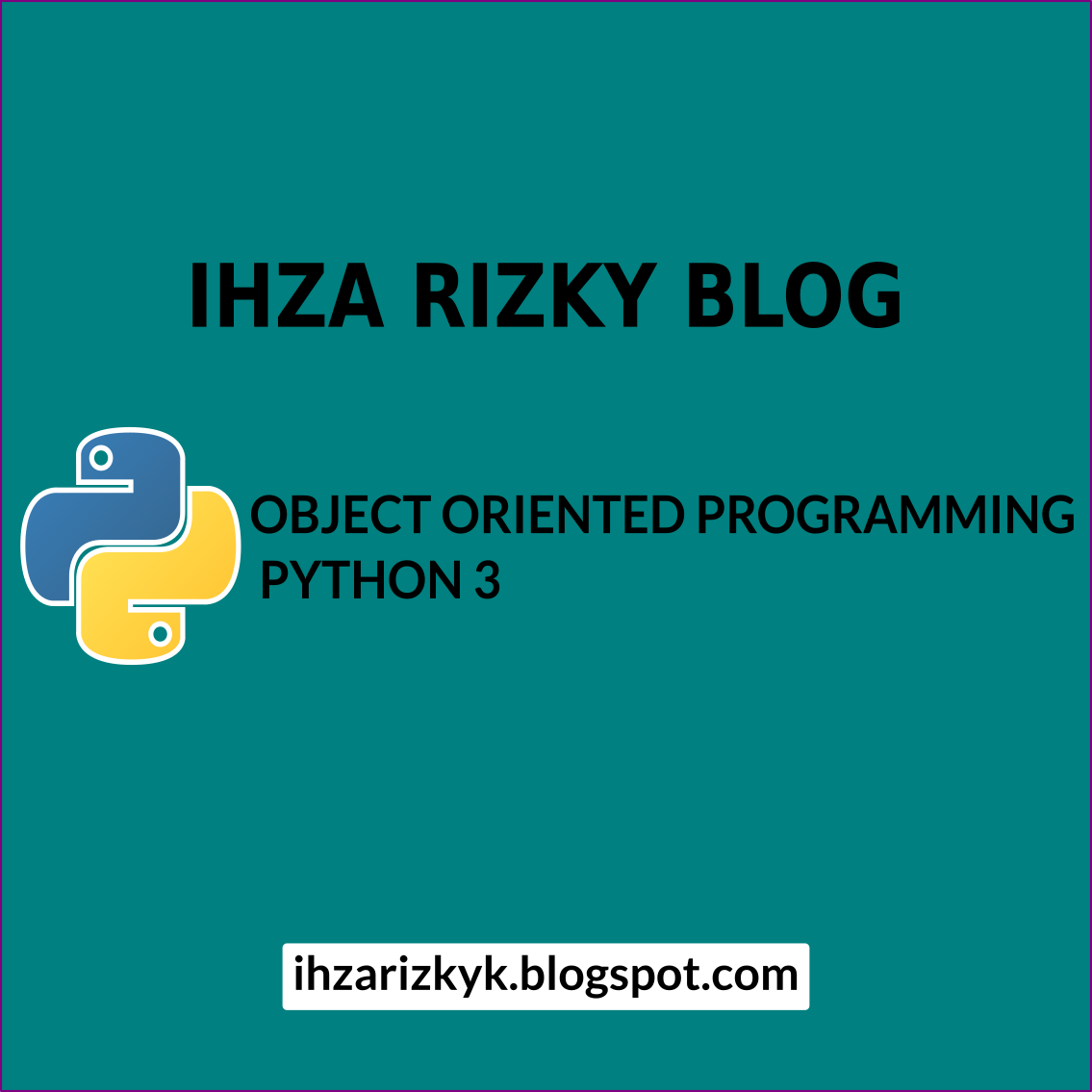 Oop Python 3 5 Encapsulation Enkapsulasi ~ Ihza Rizky Blog