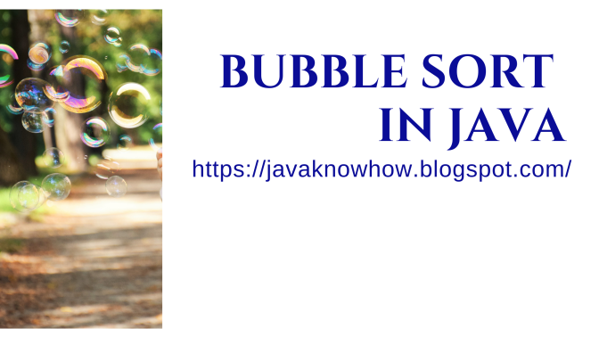 Bubble Sort Program In Java Java Tutorials And Program 9400