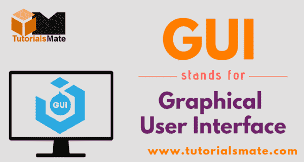 GUI Full Form: What is the full form of GUI? - TutorialsMate