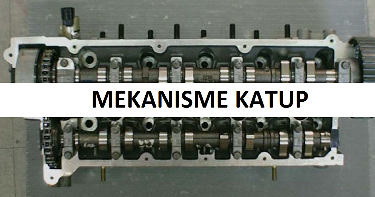 Fungsi Katup Masuk dan Buang serta Mekanisme Kerja Katup pada Kendaraan ...