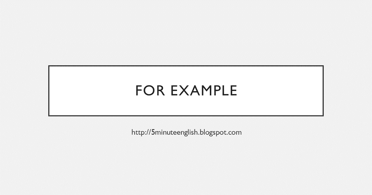 for example (usage, examples, and synonyms)