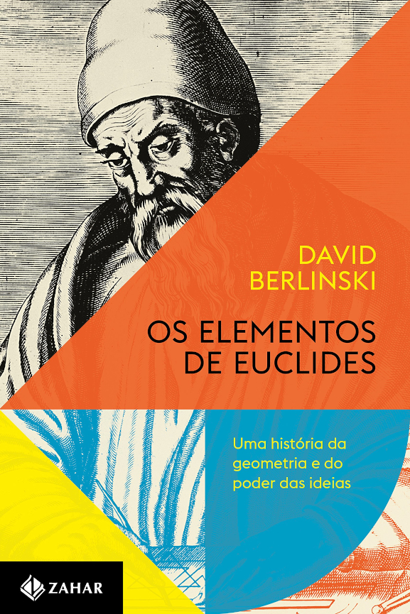 Os elementos de Euclides: uma história da Geometria e do poder das ...