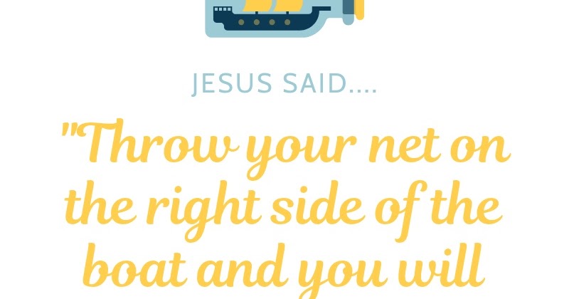 Morning Motivation "Cast Your Net on the Other Side" John 21:4-6