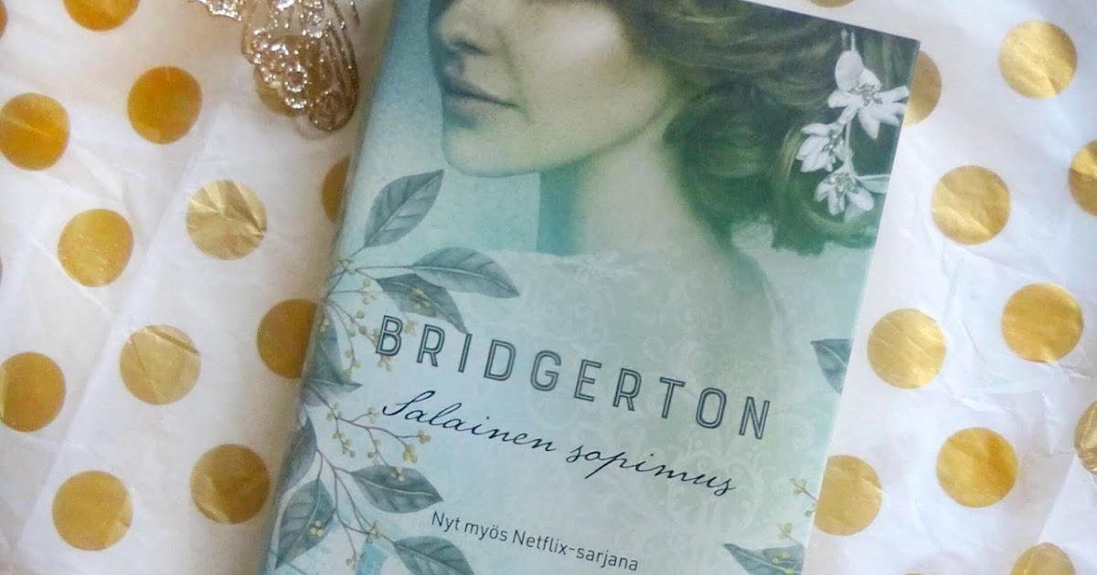 Ruusun nimi: Julia Quinn: Bridgerton: Salainen sopimus