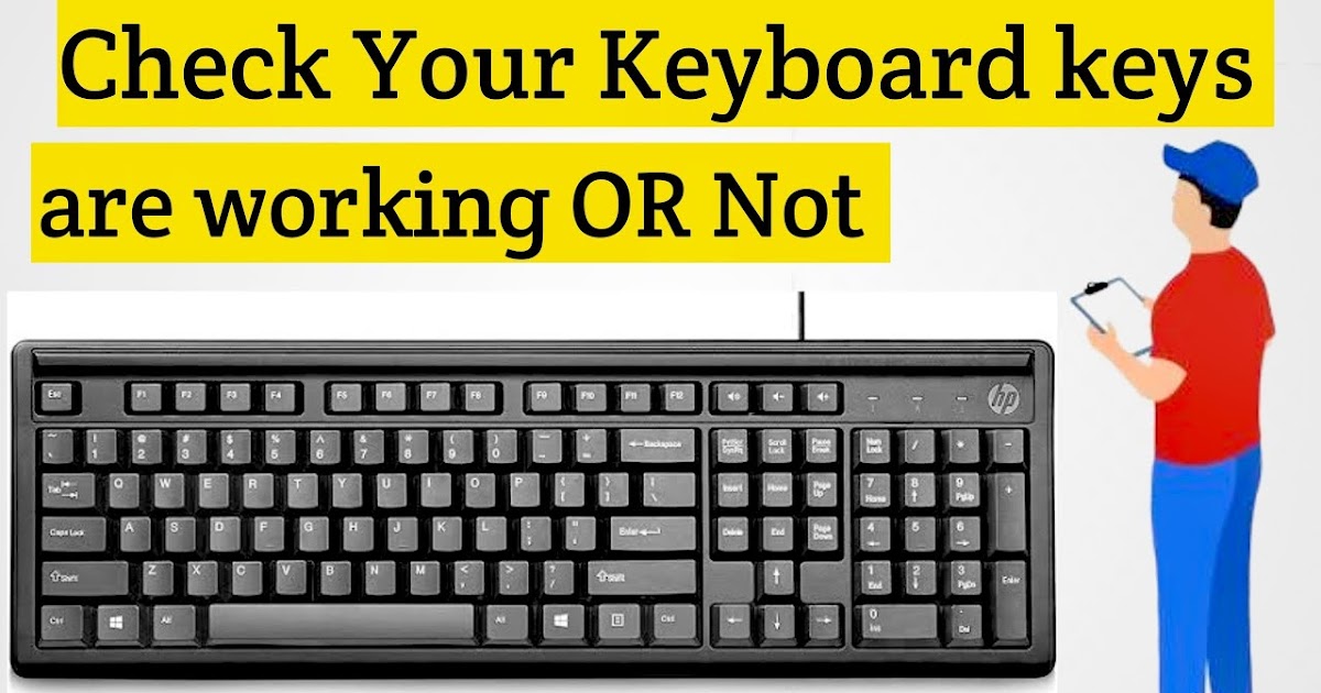 How to test keyboard keys working or not