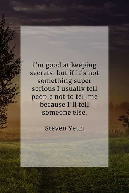 50 Secrets quotes that'll reveal the facts about the matter