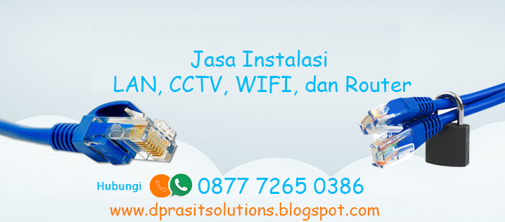 Jasa Instalasi Jaringan LAN, CCTV, WIFI, dan Router