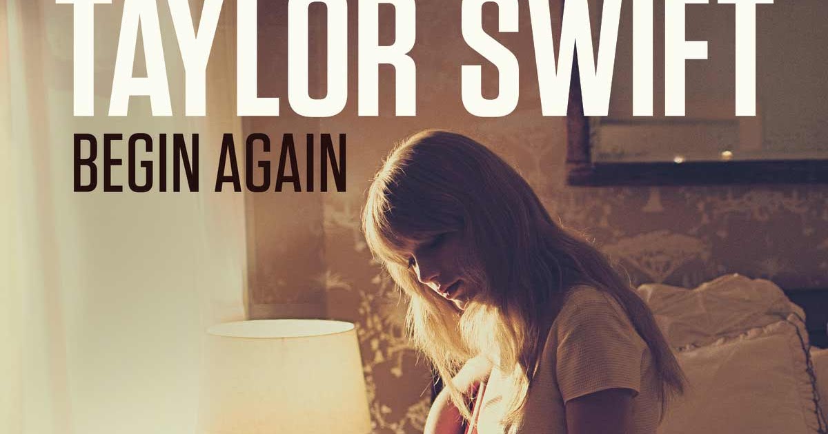"Begin Again" Intro & Lyrics | Taylor Swift Songs