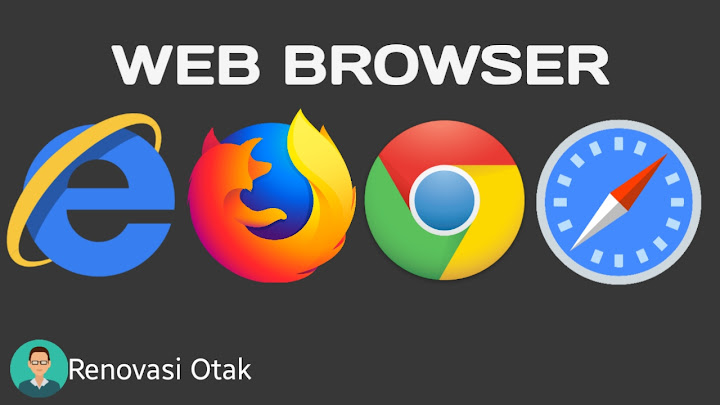Pengertian Web Browser dan Contohnya, Lengkap!