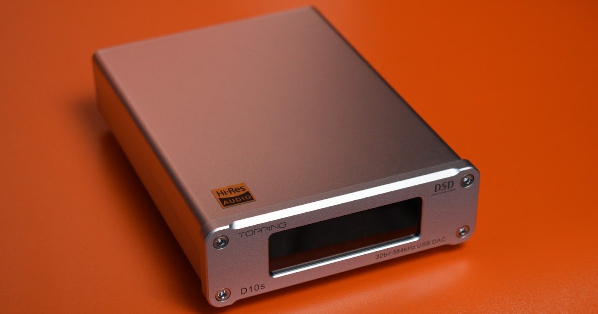 Review - Topping D10s