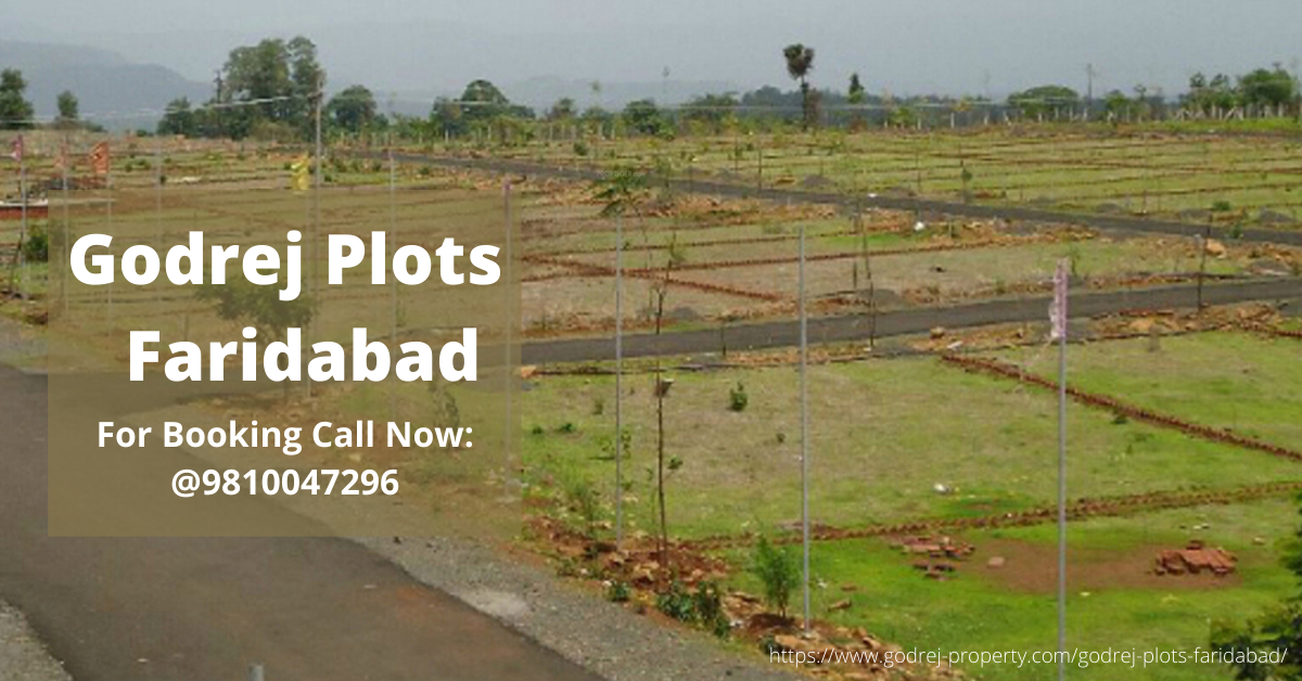 Godrej Plots Faridabad: Godrej Plots Faridabad - Built Your Dream House ...