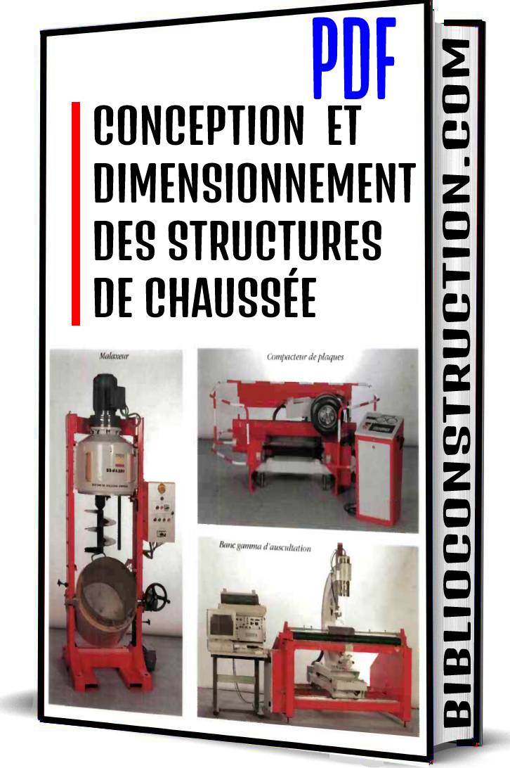 CONCEPTION ET DIMENSIONNEMENT DES STRUCTURES DE CHAUSSÉE PDF