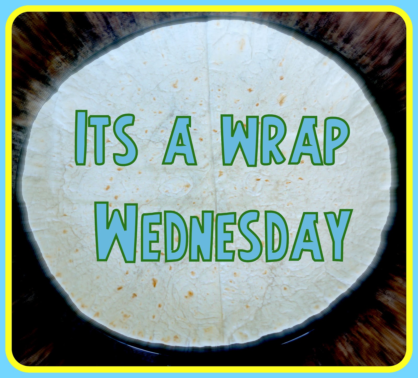 Heron's Crafts: Its a Wrap Wednesday - Basic Salad Wrap