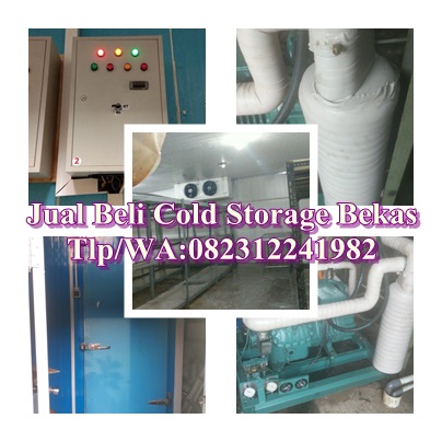 JUAL BELI COLD STORAGE BEKAS JAKARTA TLP/WA:082312241982 JUAL BELI COLD ...