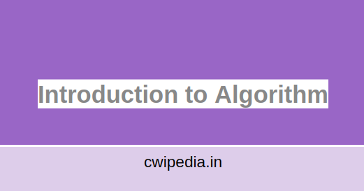 Algorithms | Introduction to Algorithm