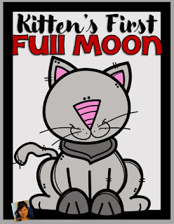 First Grade Love: 9+ Activities to do with Kitten's First Full Moon!