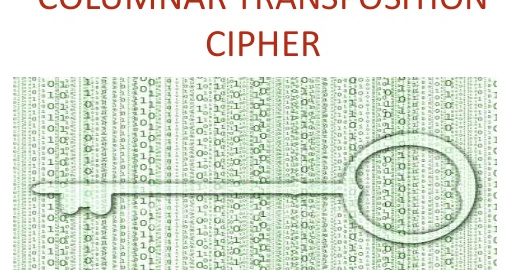 Fieldcraft, Survival, and Security: Columnar Transposition Cipher